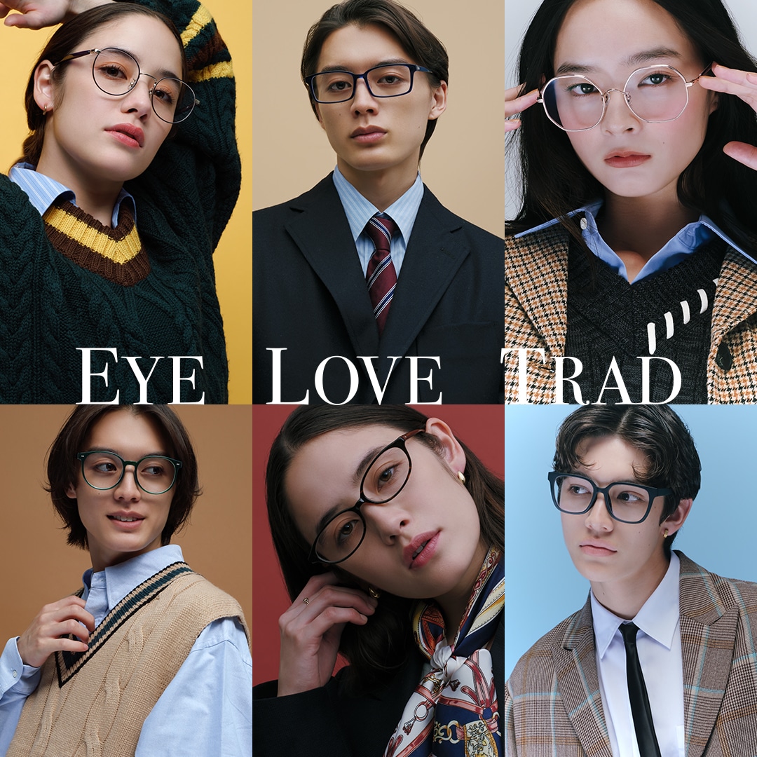 Zoff 2024 AW Collection “EYE LOVE TRAD”｜メガネのZoffオンラインストア